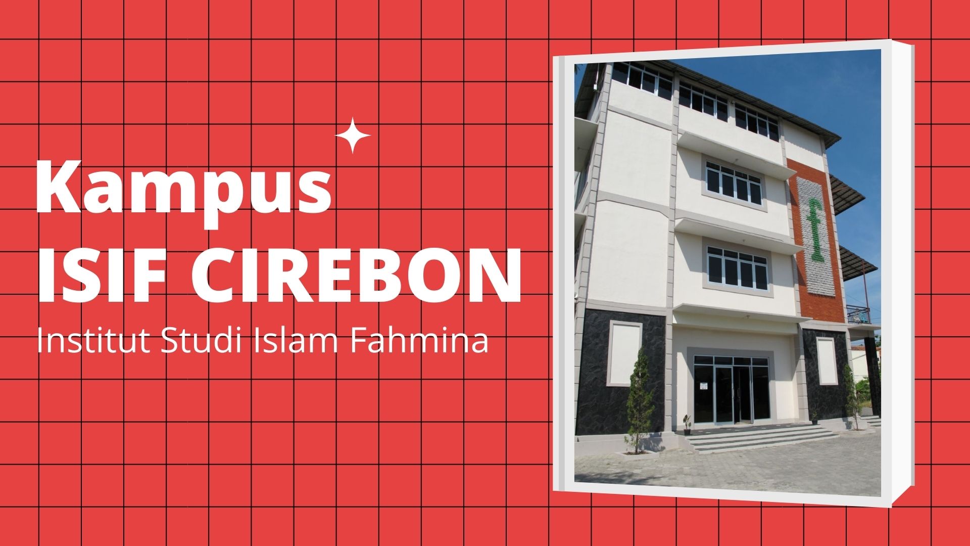 Misi Profetik Menjadi Inspirasi Pendirian Kampus ISIF Cirebon - Yayasan ...